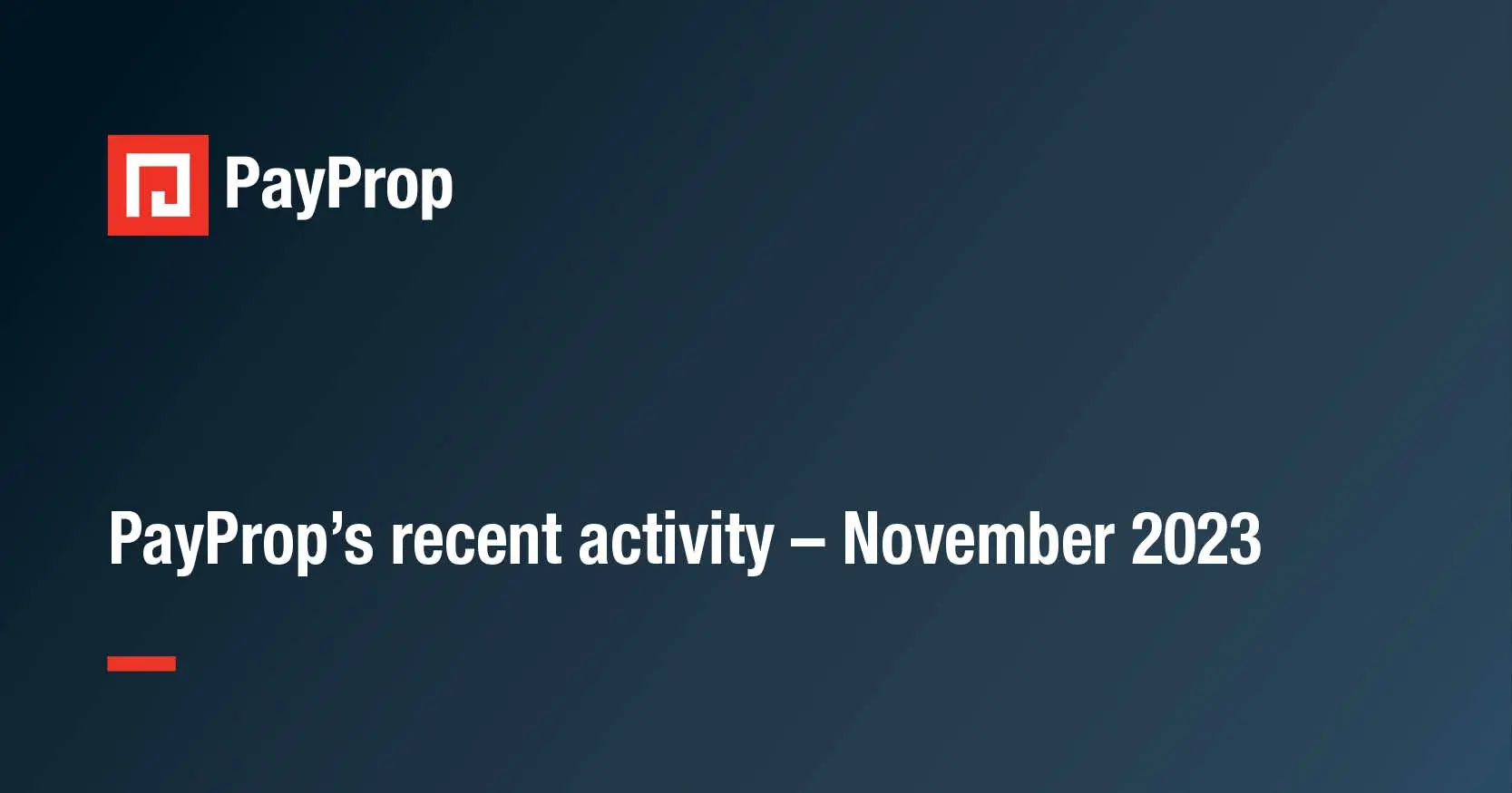 PayProp's recent activity – November 2023 - PayProp Blog