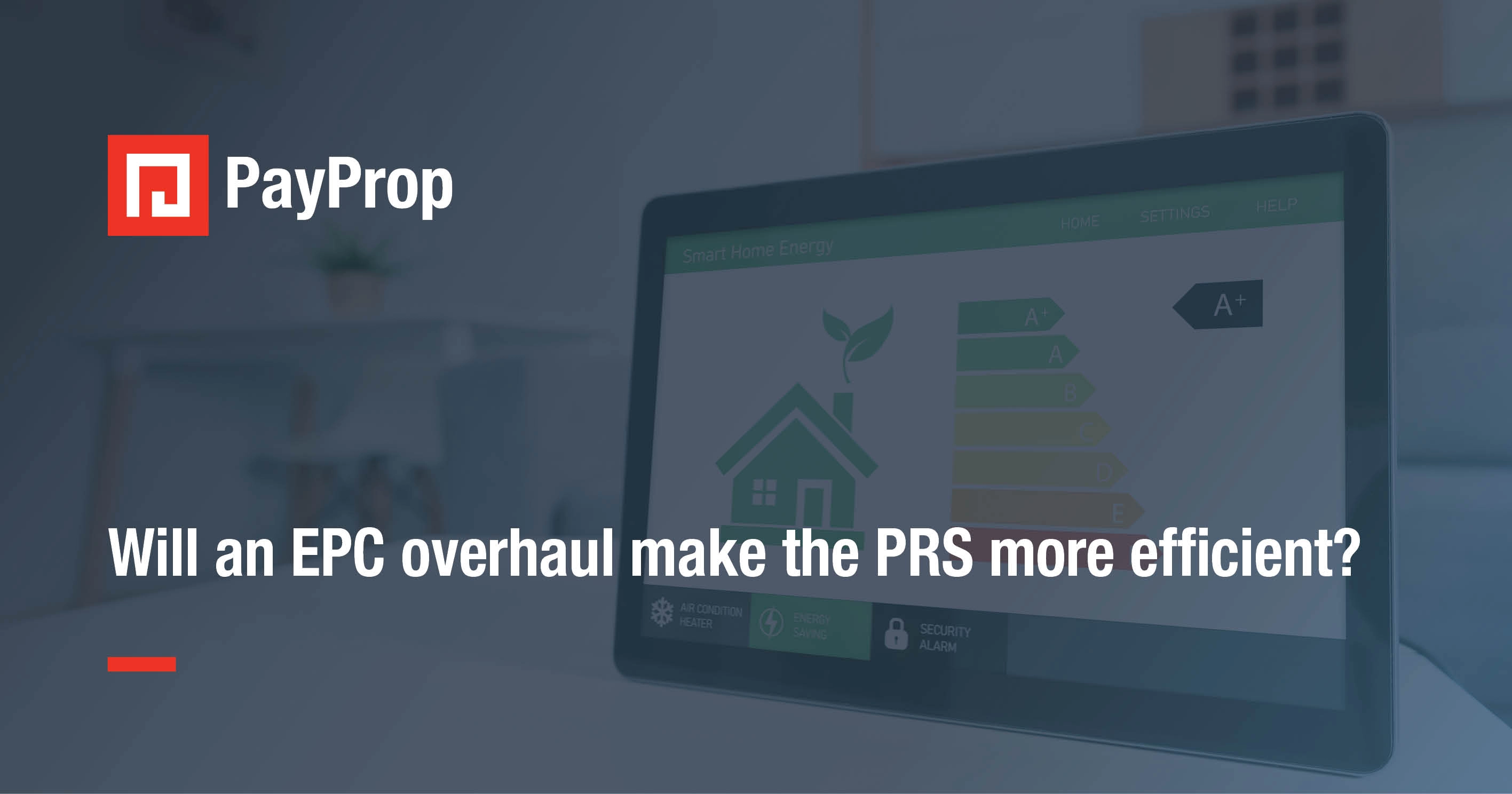 Will an EPC overhaul make the PRS more efficient? - PayProp Blog