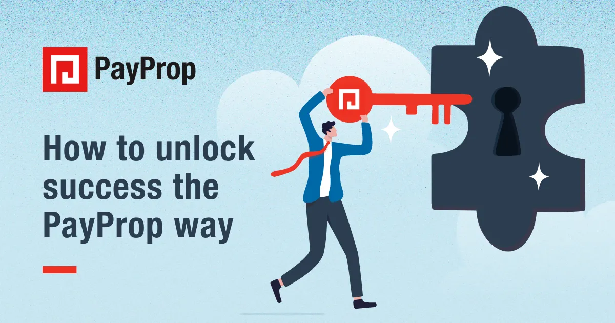 How to unlock success the PayProp way - PayProp Blog