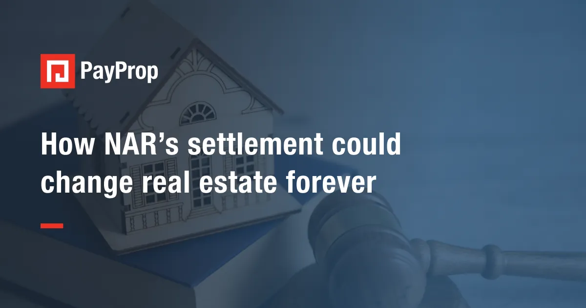 How NAR's settlement could change real estate forever - PayProp Blog