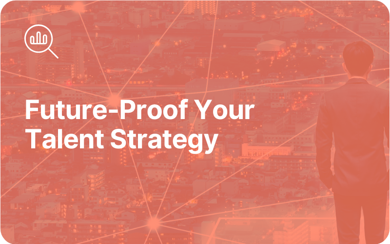 Future-Proof Your Talent Strategy | TalentNeuron
