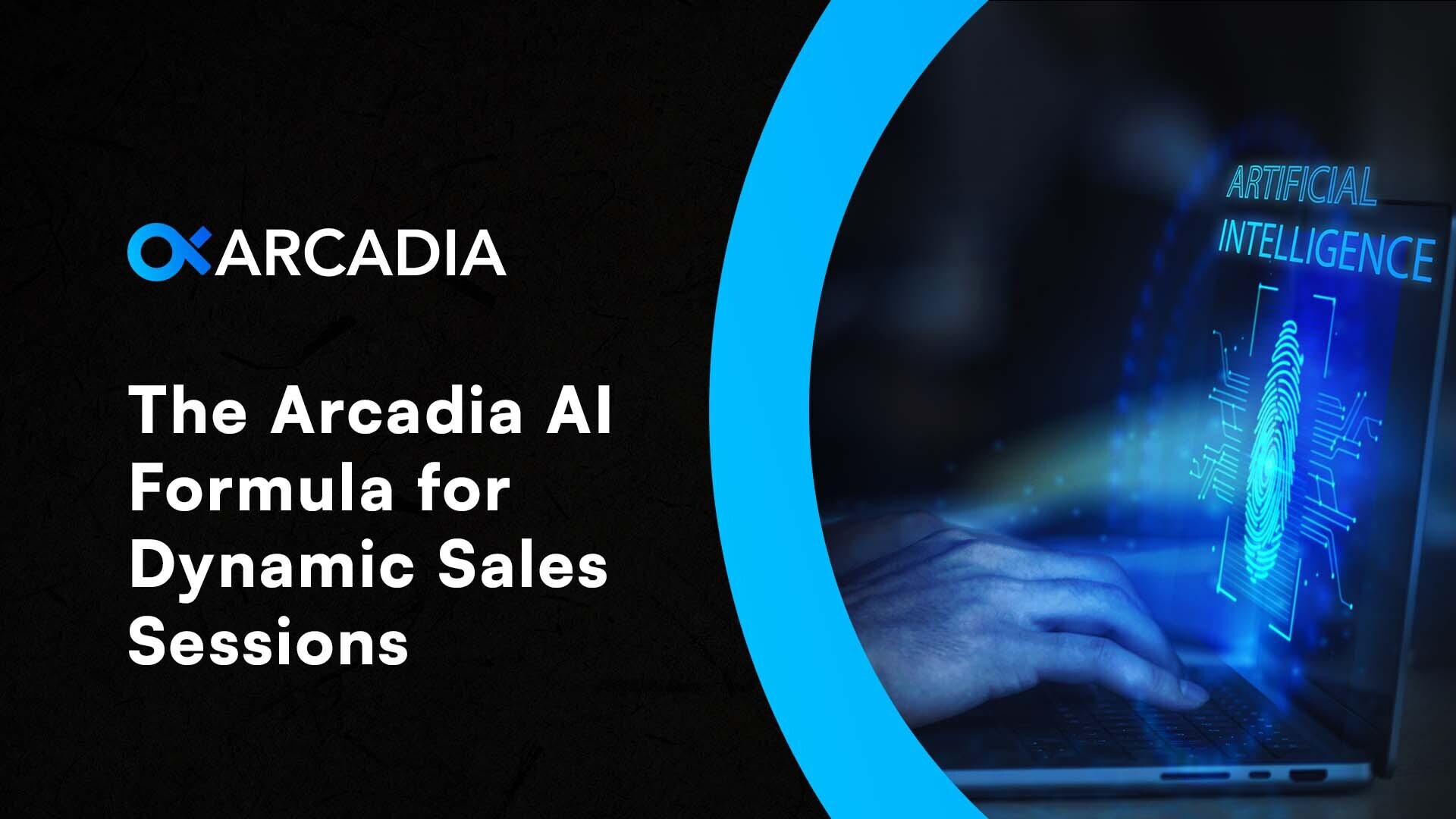 Hyper-Targeted Sales with Arcadia AI | Meet Smarter, Close Faster