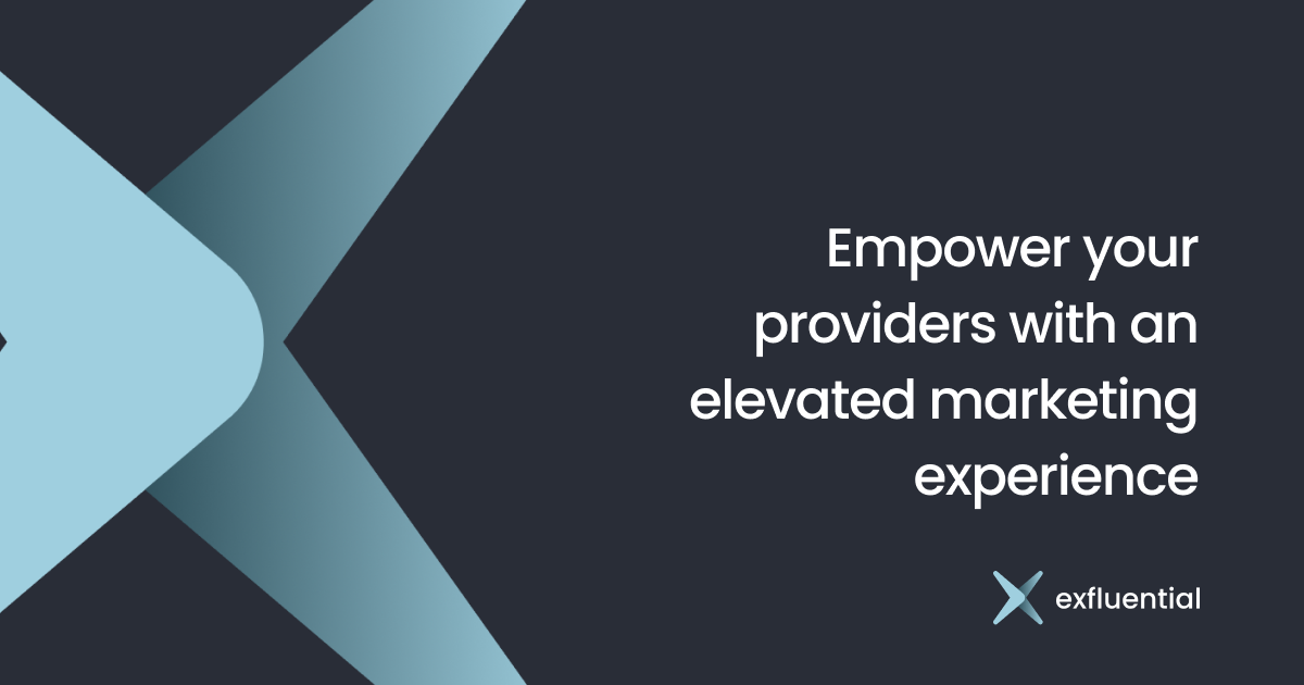 Exfluential | Empowering Providers