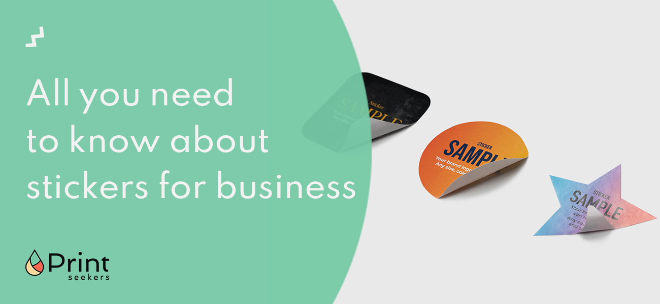 All you need to know about stickers for business | Printseekers