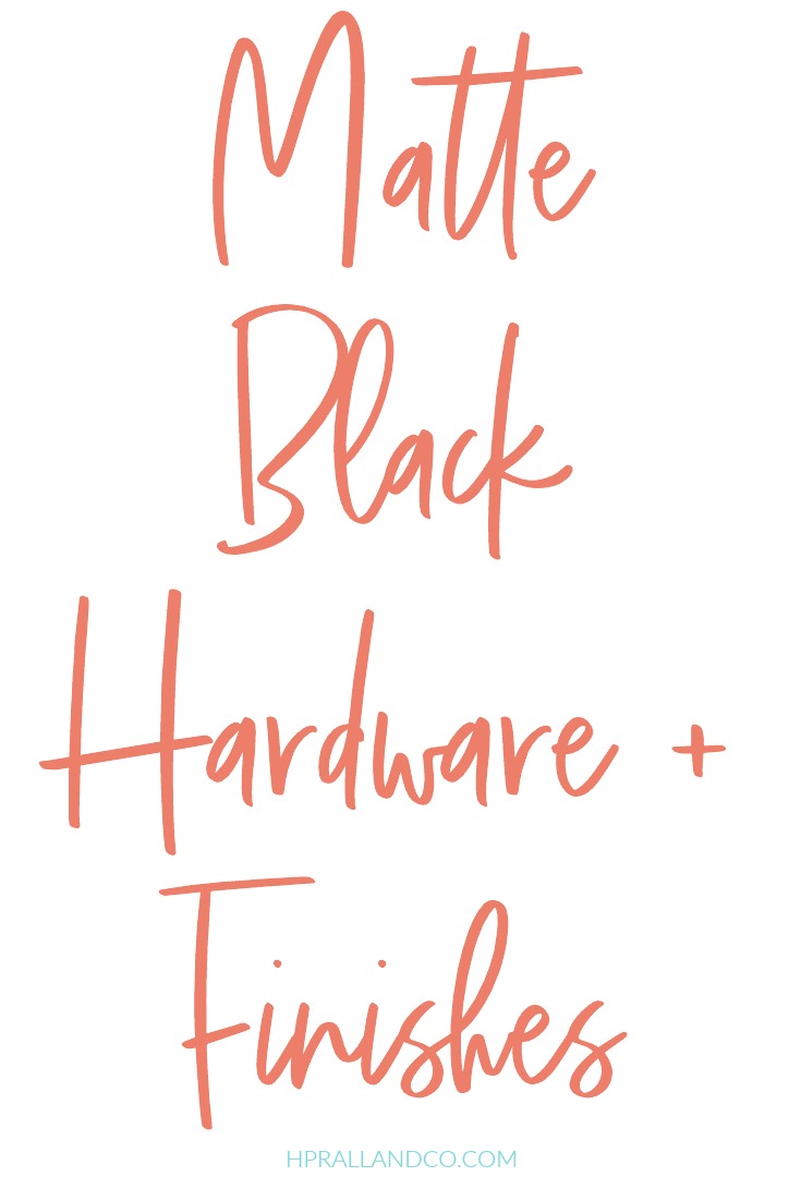 Matte Black Hardware + Finishes | Interior | Hilary Prall