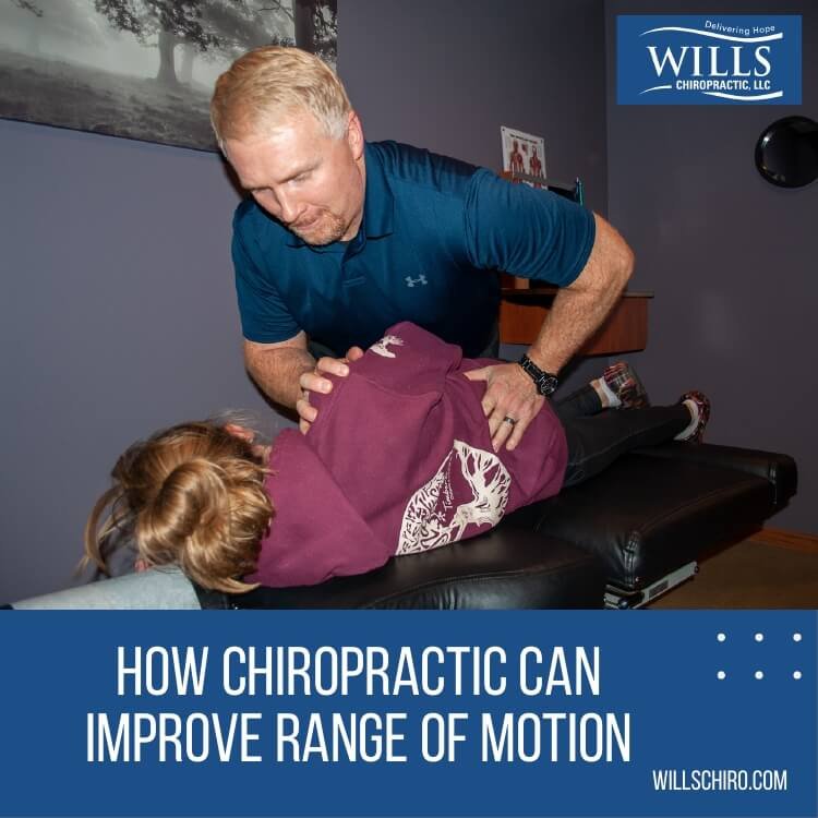 How Chiropractic Can Improve Range of Motion — Wills Chiro