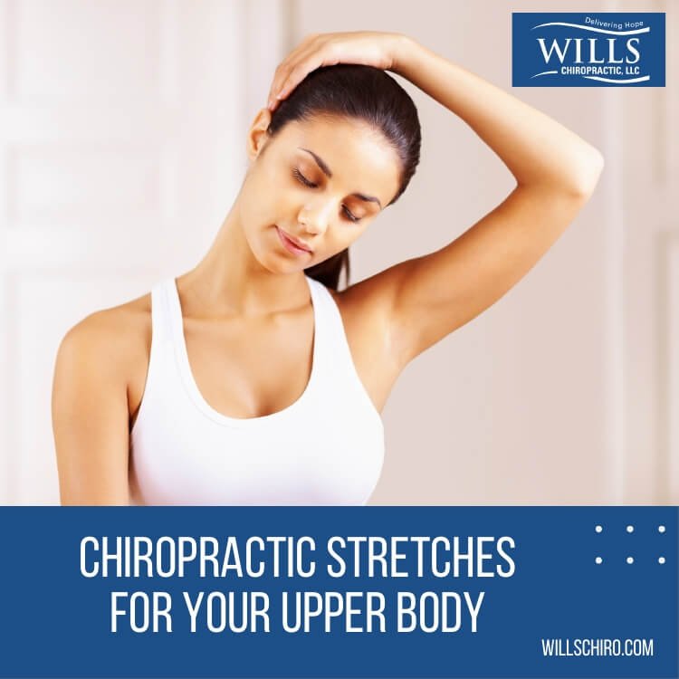 Chiropractic Stretches for Your Upper Body — Wills Chiro