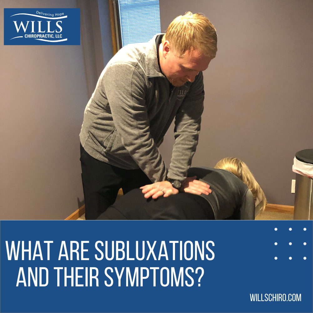 What are Subluxations and their Symptoms? — Wills Chiro