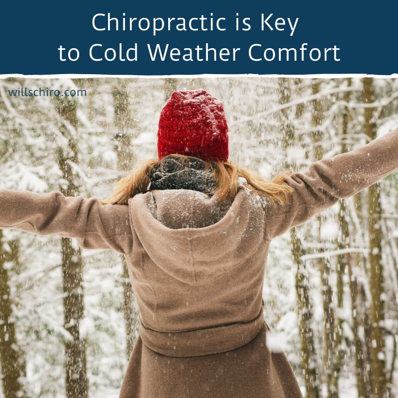 Chiropractic is Key for Cold Weather Comfort — Wills Chiro