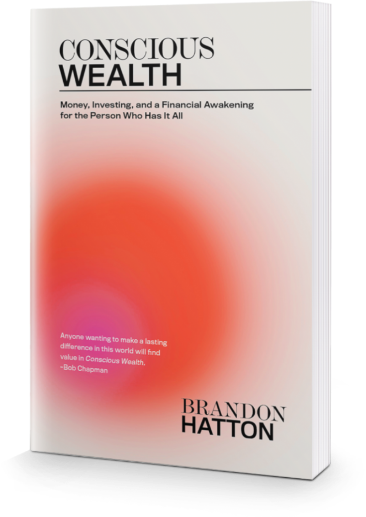 Conscious Wealth: Money, Investing, and a Financial Awakening for the Person Who Has It All
