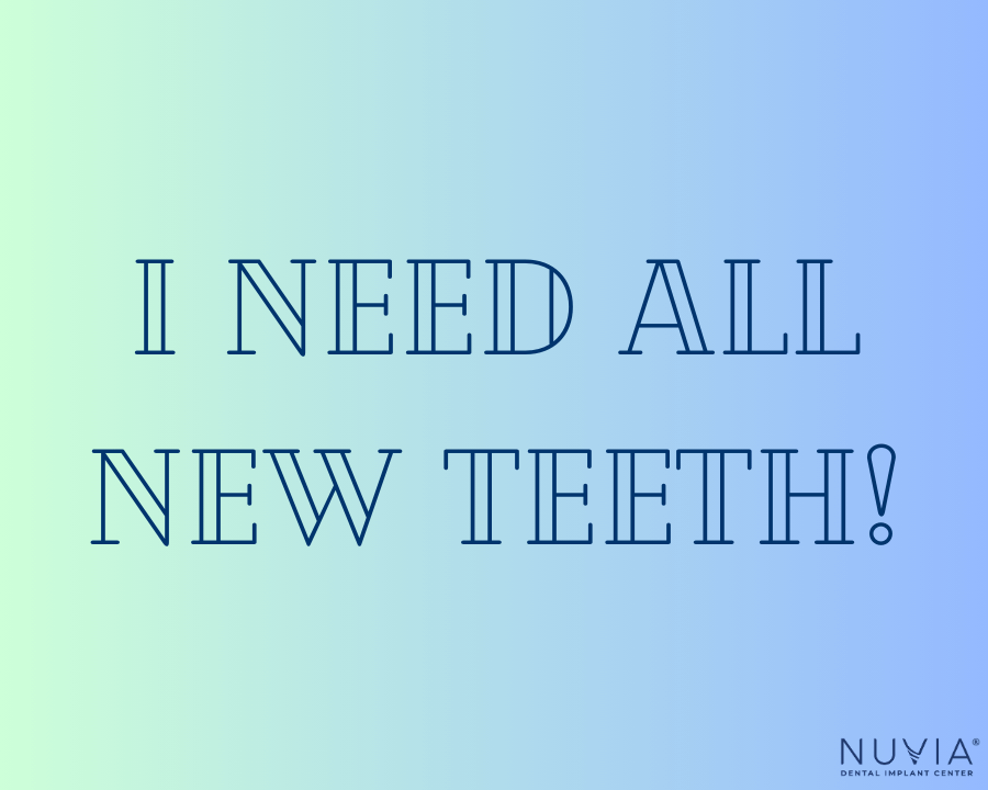 What Can I Do If I Need All New Teeth Fast?