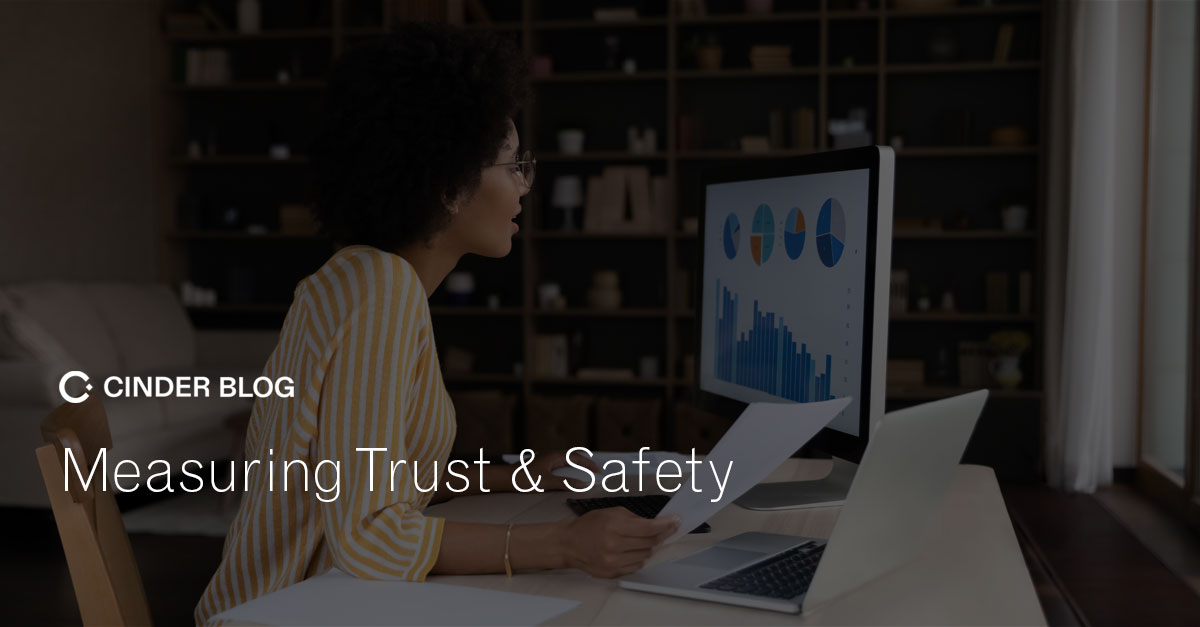 Measuring Trust and Safety