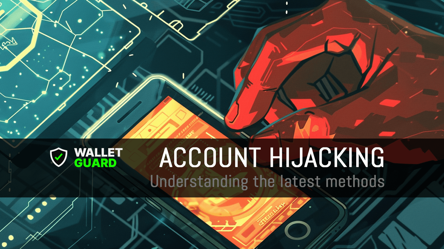 HOW TO PREVENT ACCOUNT HIJACKING | Wallet Guard Academy HOW TO PREVENT ACCOUNT HIJACKING | Wallet Guard Academy