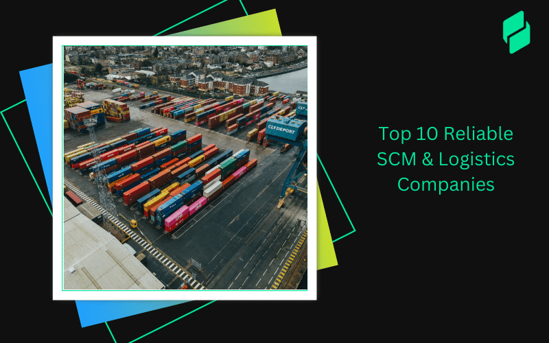Top 10 SCM and Logistics Companies in India — Importance and Role of ...