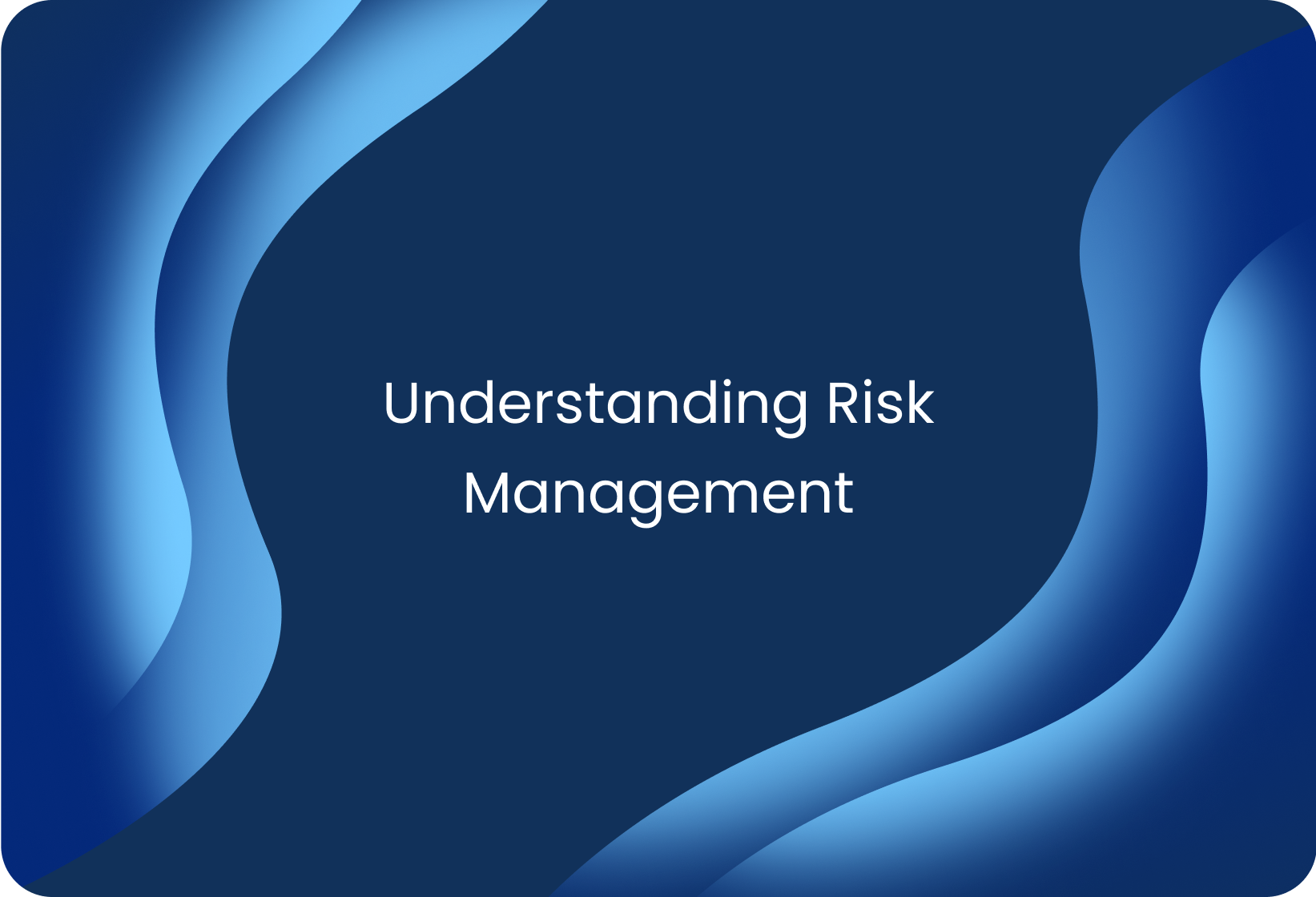 Understanding Risk Management