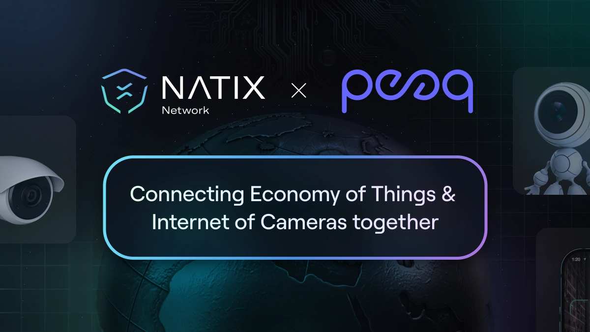 peaq & NATIX Network: connecting Economy of Things & Internet of Cameras