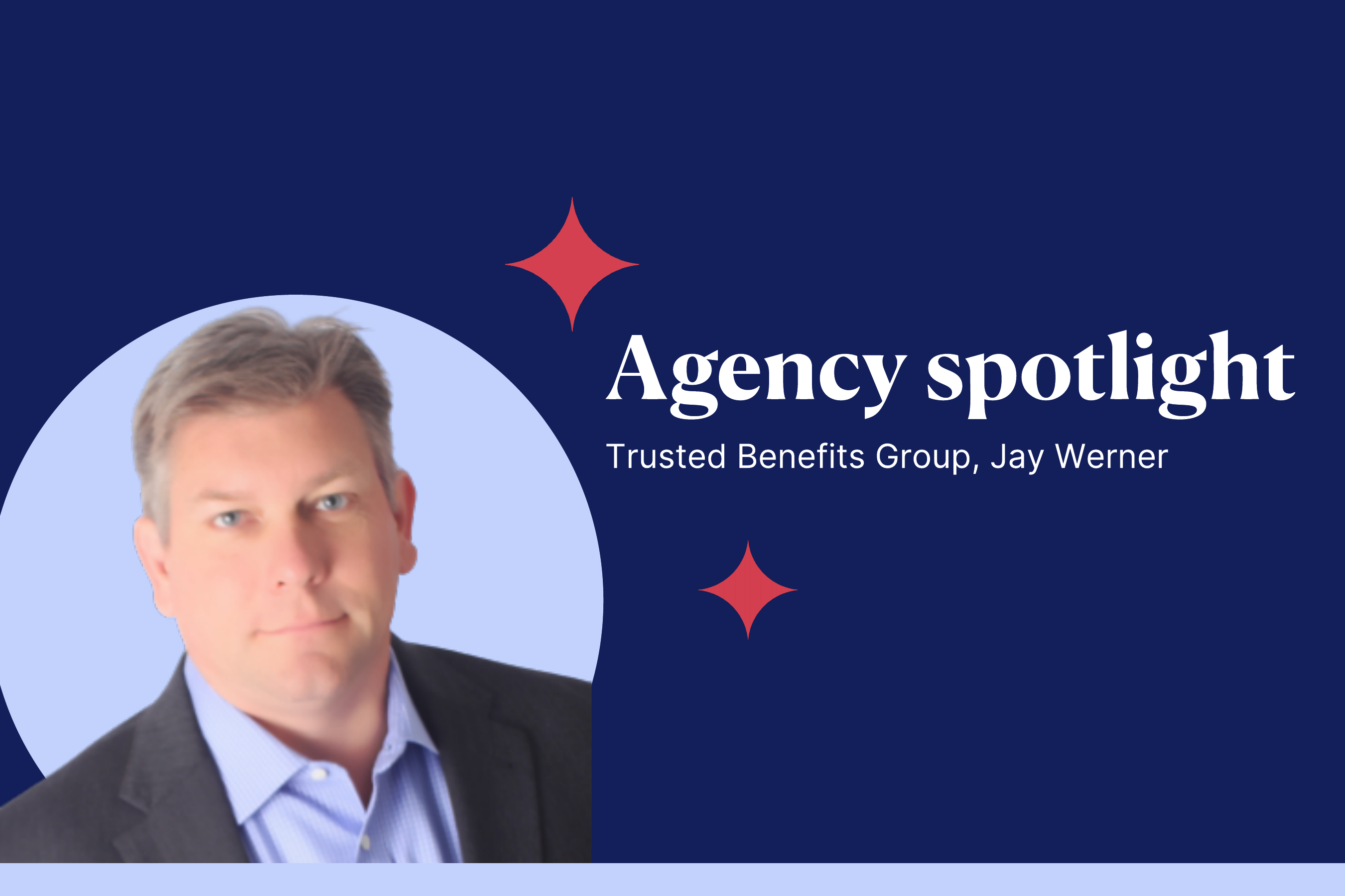Spark Advisors | Agency Spotlight: Trusted Benefits Group