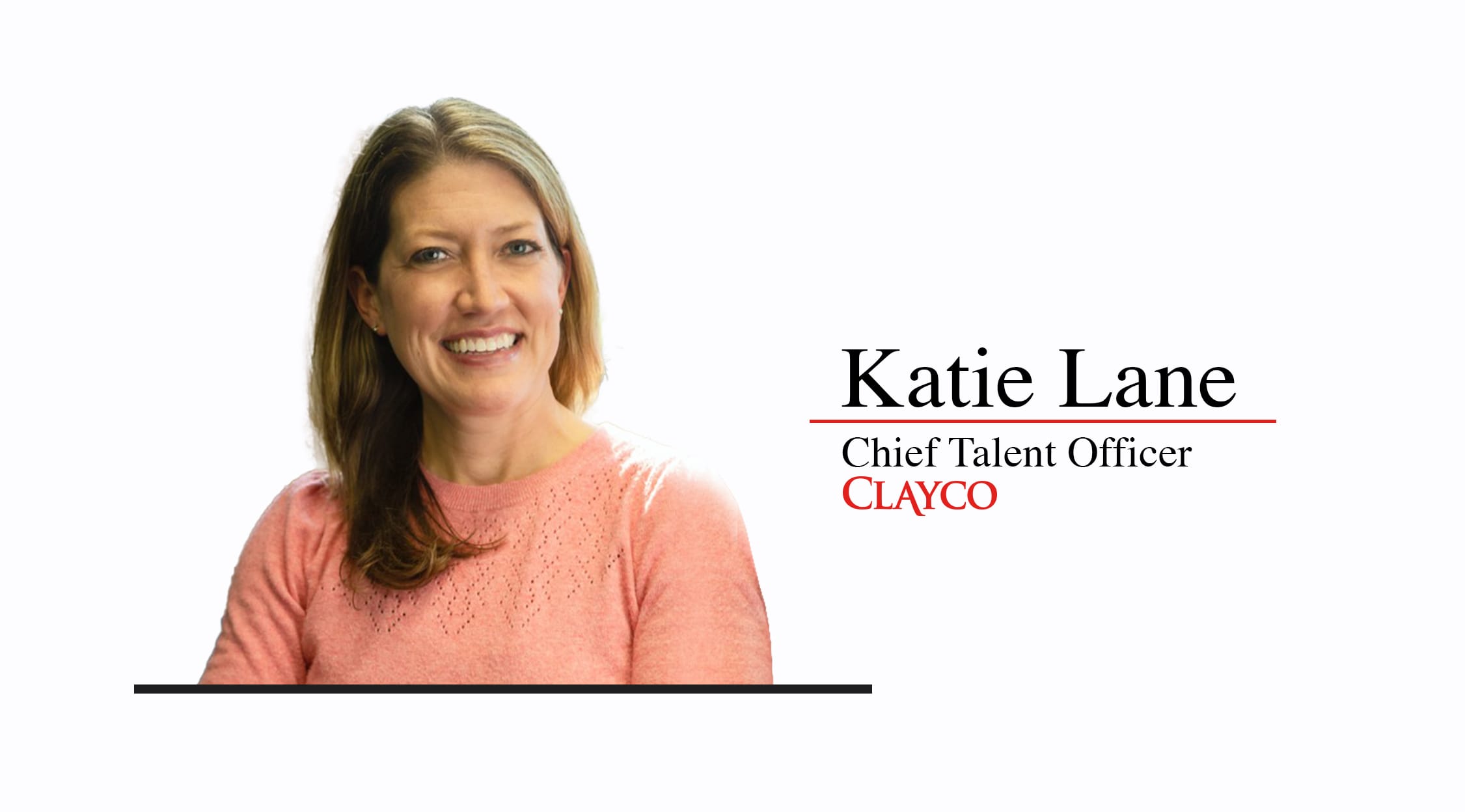 Katie Lane Appointed as Clayco’s Chief Talent Officer