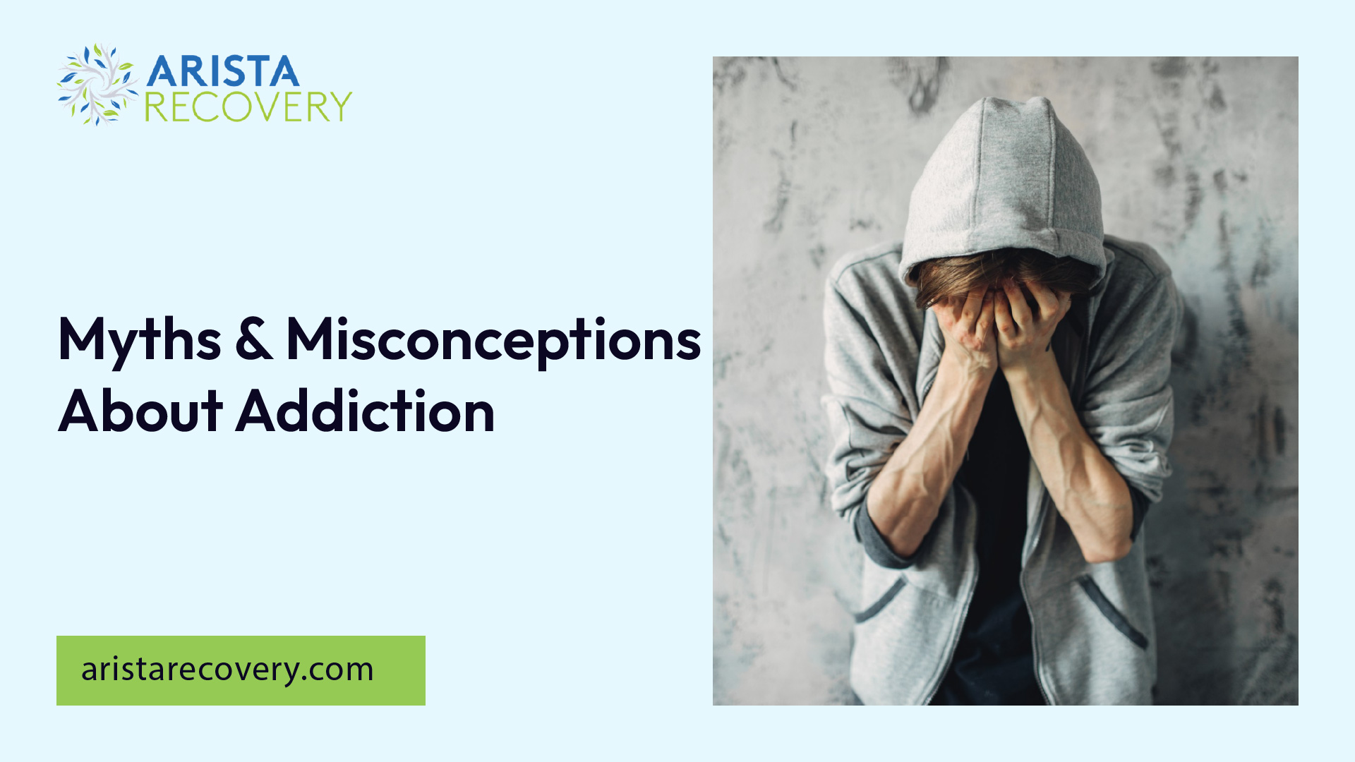 Myths & Misconceptions About Addiction - Arista Recovery