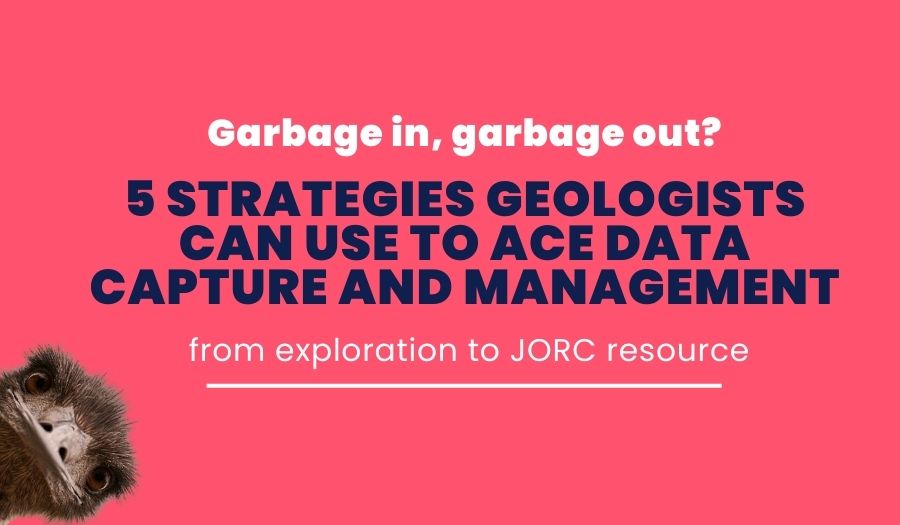 5 strategies geologists can use to ace data capture and management from ...