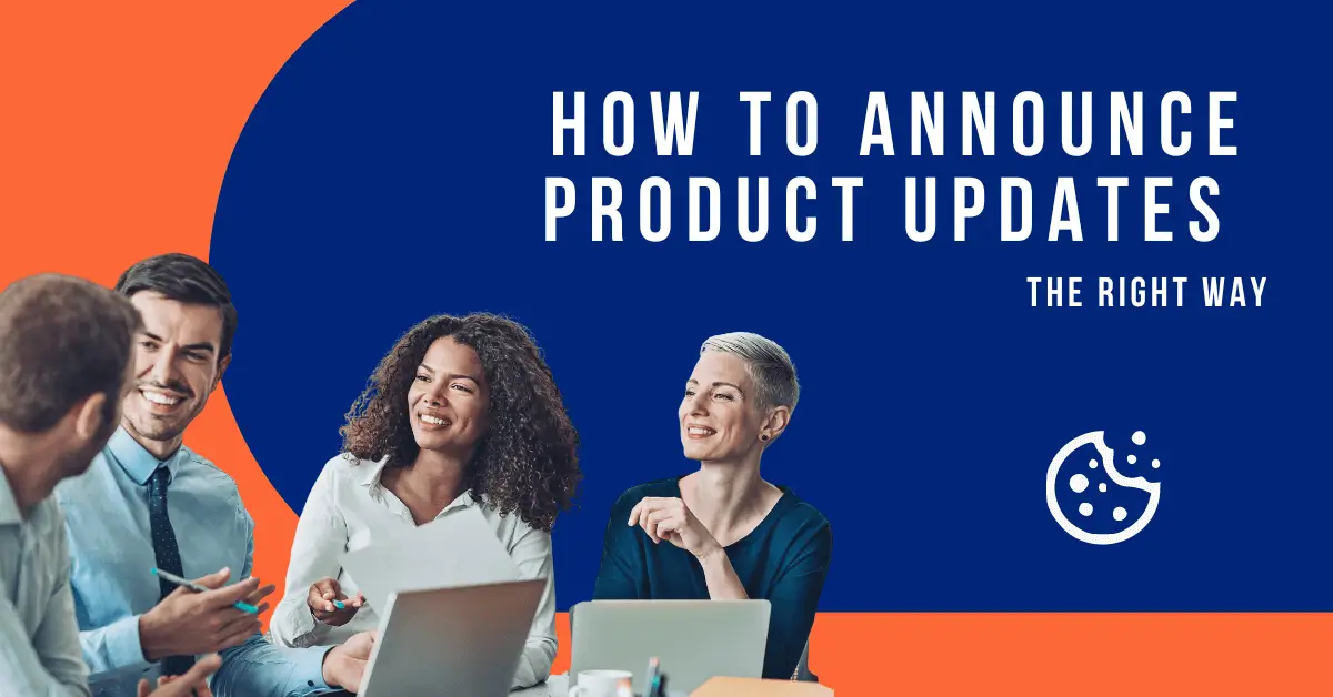How to Announce Product Updates the Right Way | Crumble