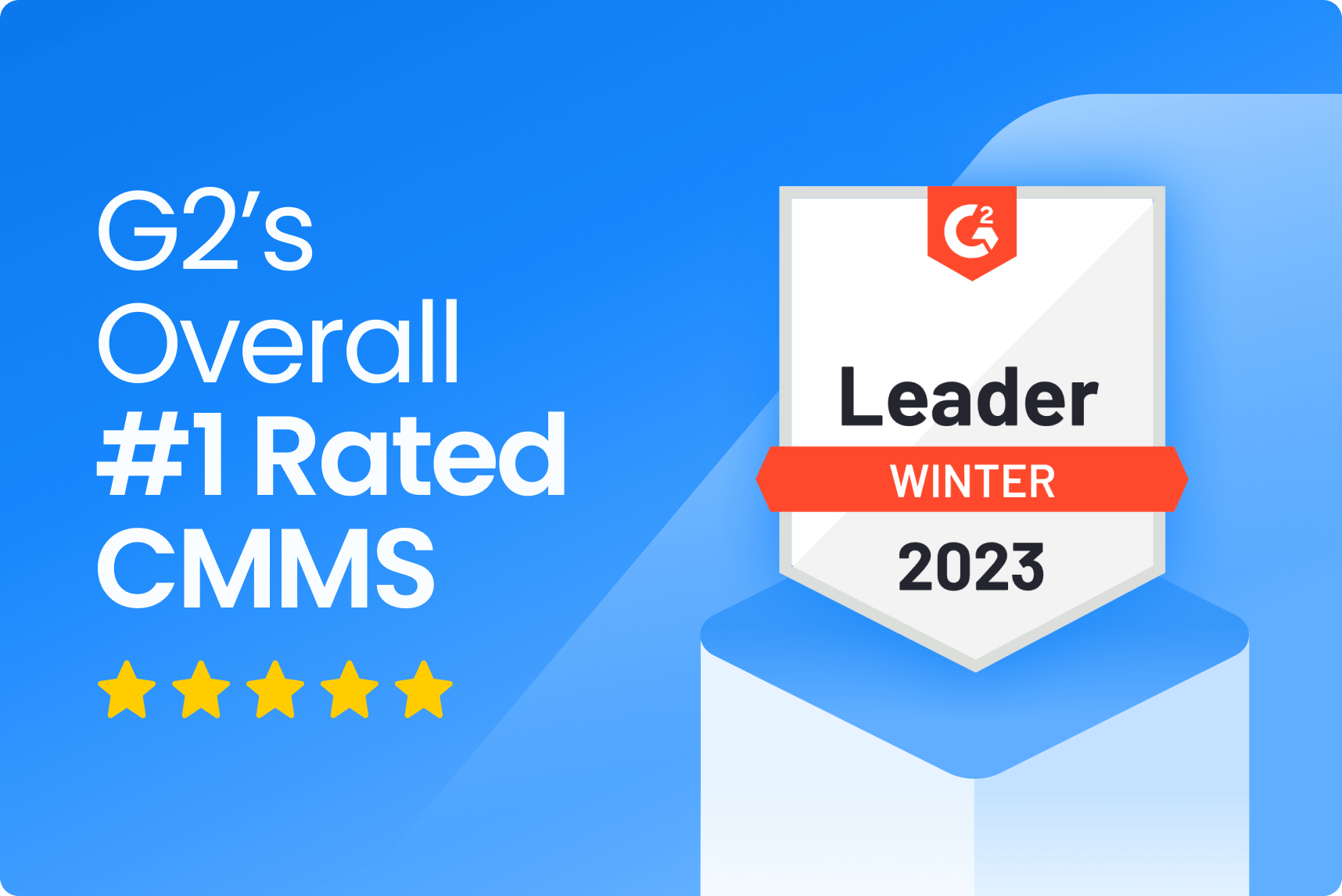 MaintainX Named #1 CMMS in the G2 Winter 2023 Report!