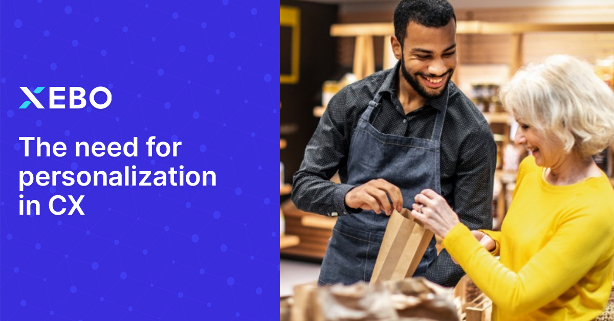 The need for personalization in CX | XEBO.ai