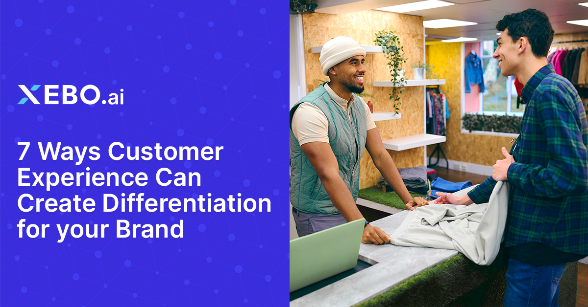 7 Ways Customer Experience Can Create Differentiation for your Brand ...