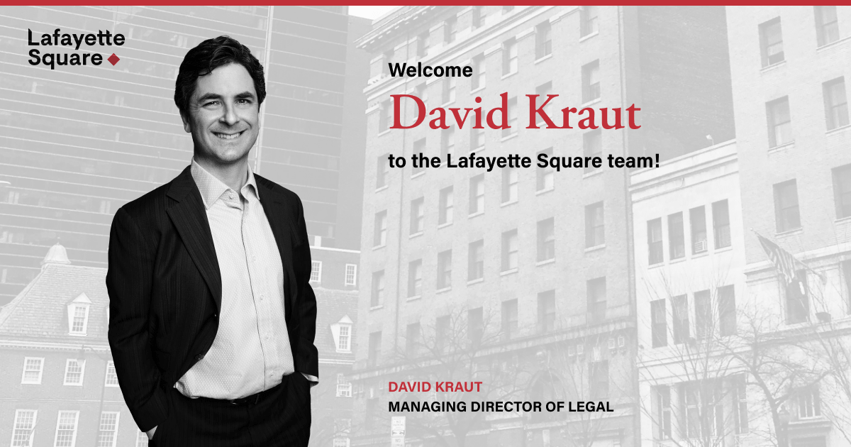 Lafayette Square Appoints David Kraut as Managing Director of Legal