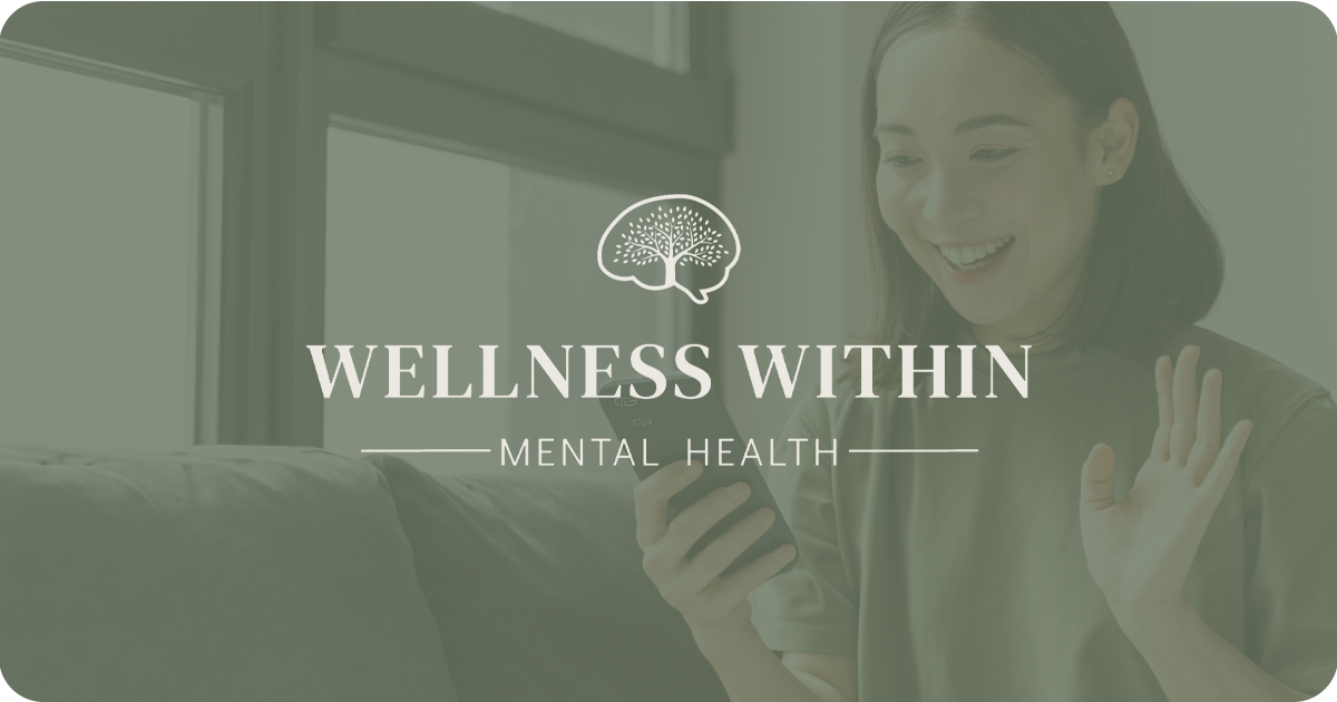 Wellness Within Mental Health | Telehealth Services