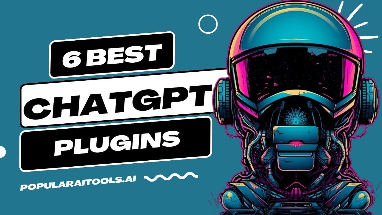 6 Stunning Ways ChatGPT Plugins Are Transforming Your AI Experience.