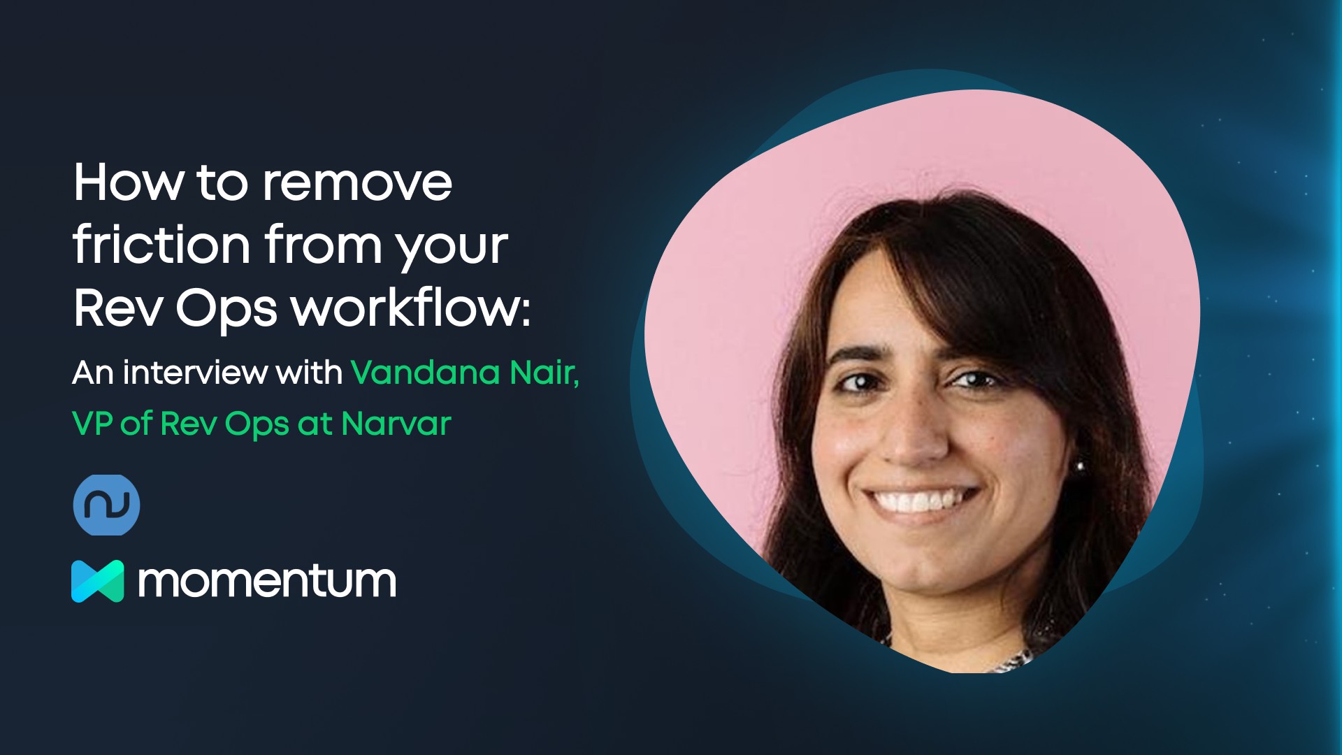 Removing friction from your Rev Ops workflow (ft. Vandana Nair, VP of Rev Ops at Narvar)