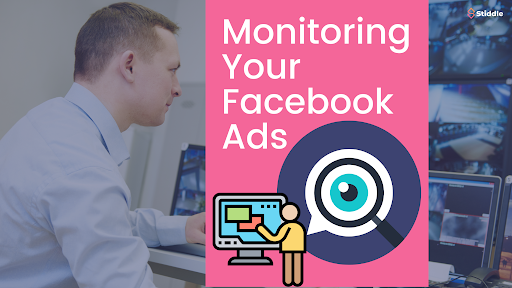 Stiddle | Blog | Effectively Monitor Your Facebook Ads