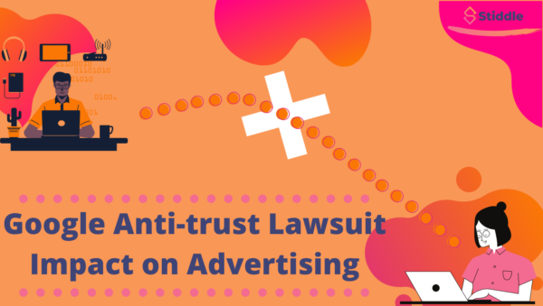 Stiddle | Blog | Google Anti-Trust Lawsuit Impact on Facebook Advertising