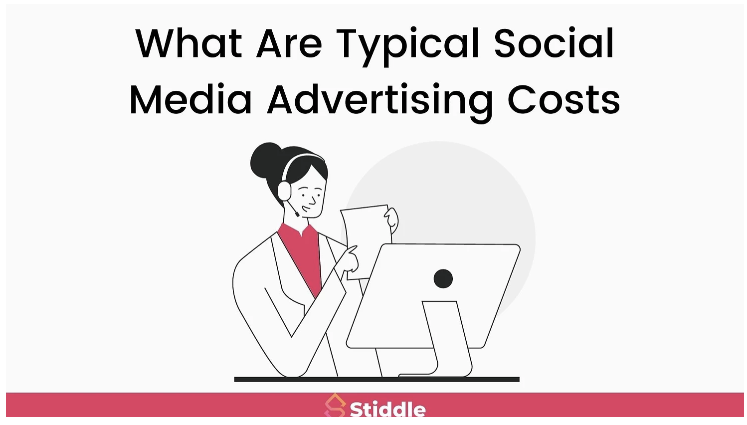 Stiddle | Blog | The Typical Social Media Advertising Costs [2021]