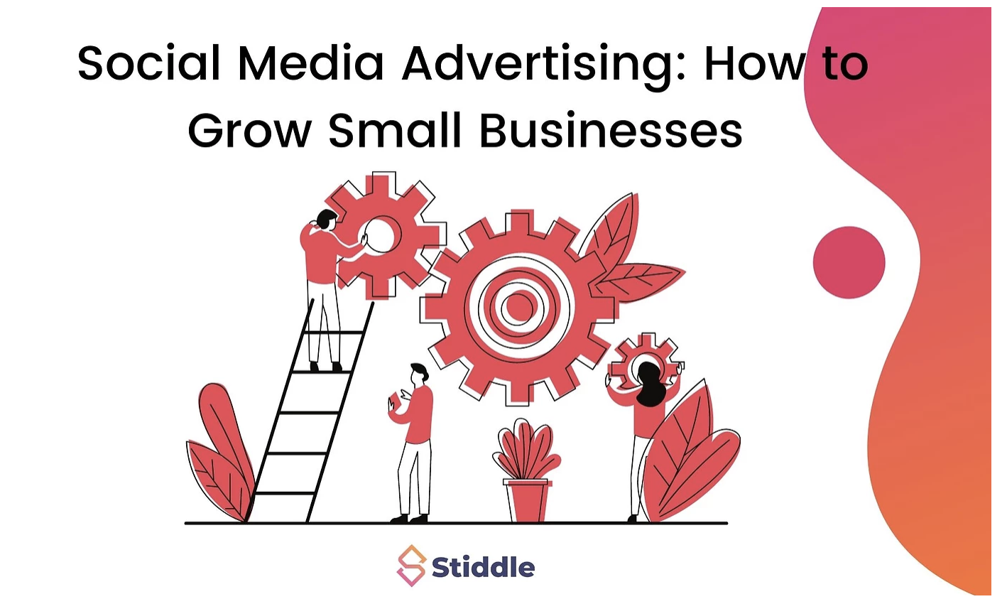 Stiddle | Blog | Advertising On Social Media, and How it Can Grow a ...