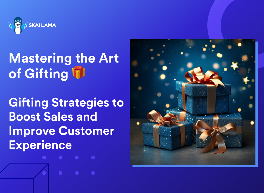 Best Gifting Strategies to Boost Sales and Improve Customer Experience ...