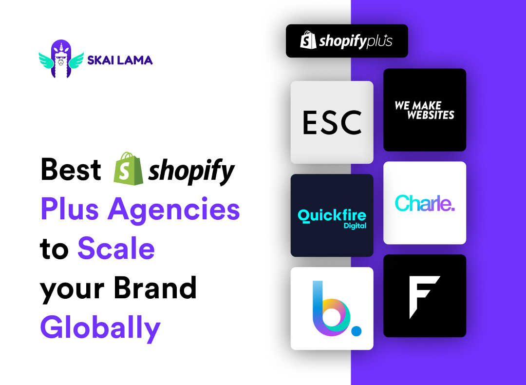 10 Best Shopify Plus Agencies to Scale your Brand Globally | Skailama
