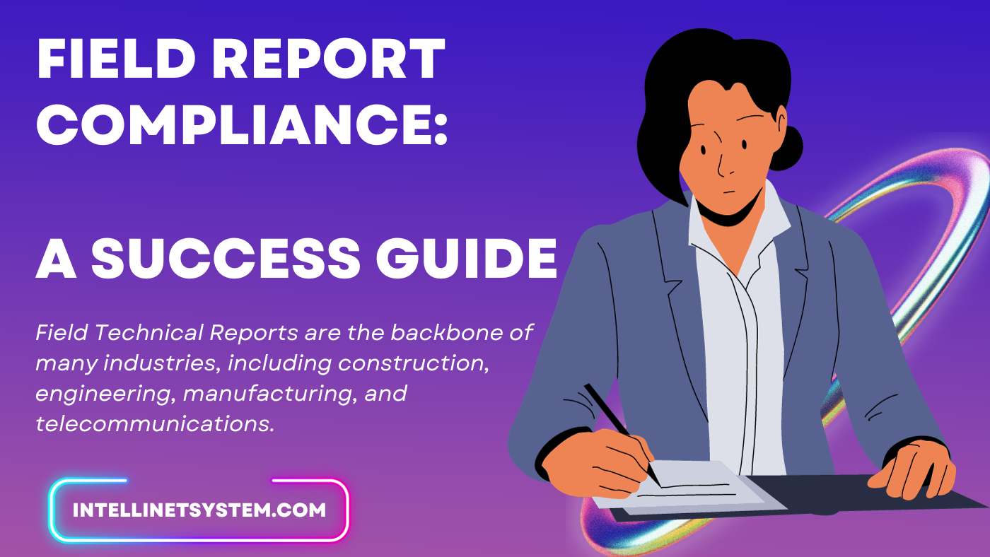 Successful Compliance in Field Technical Reports: Essential Guide