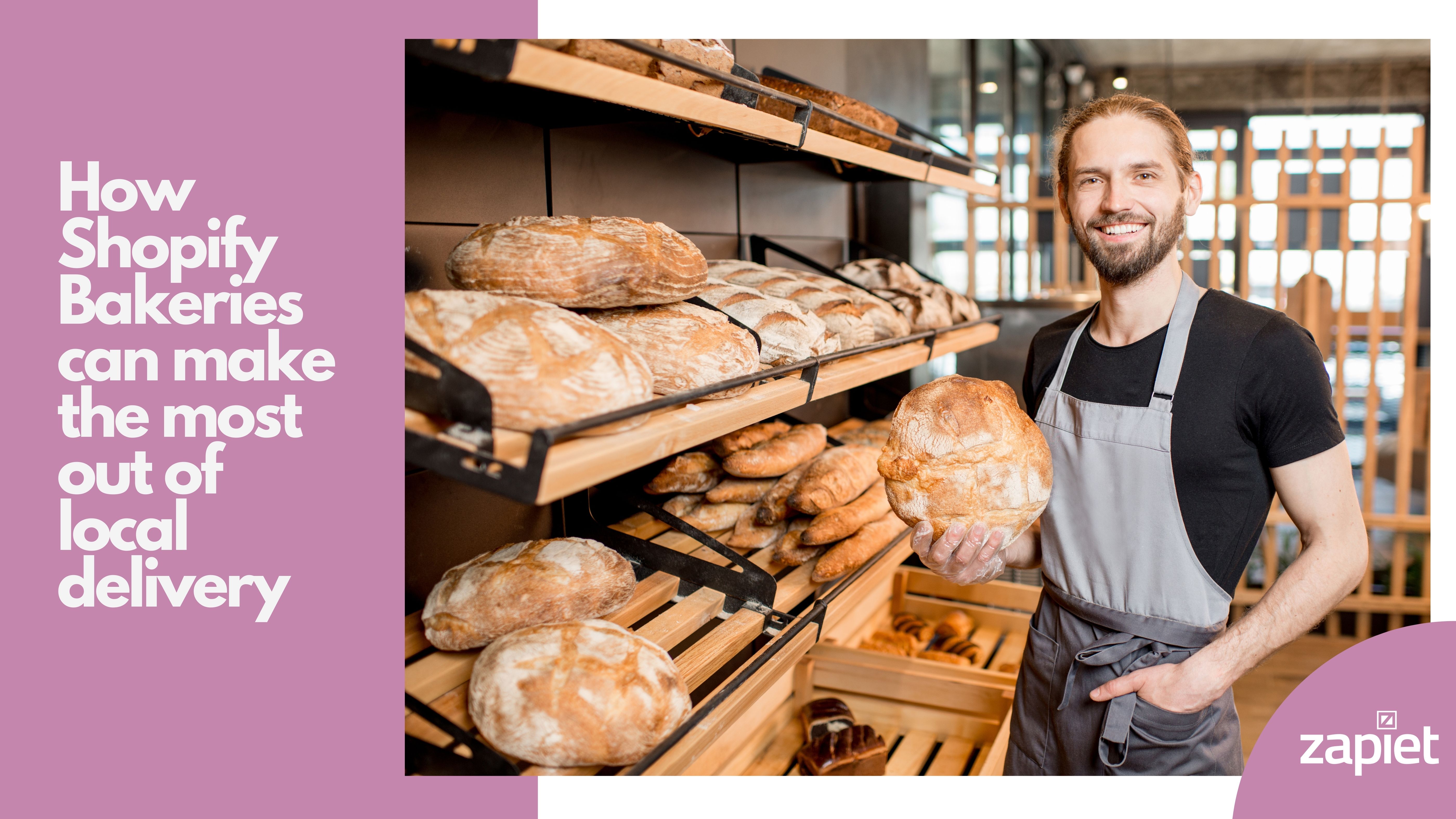How Shopify bakeries can make the most out of local delivery - Zapiet