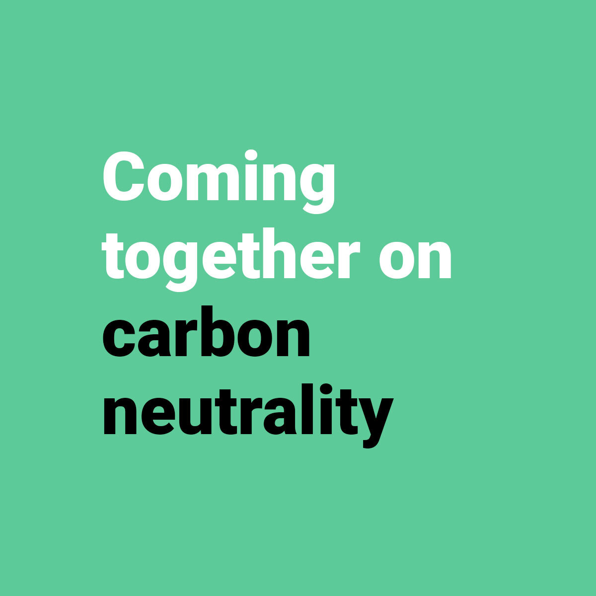 Coming together on carbon neutrality - Ethic