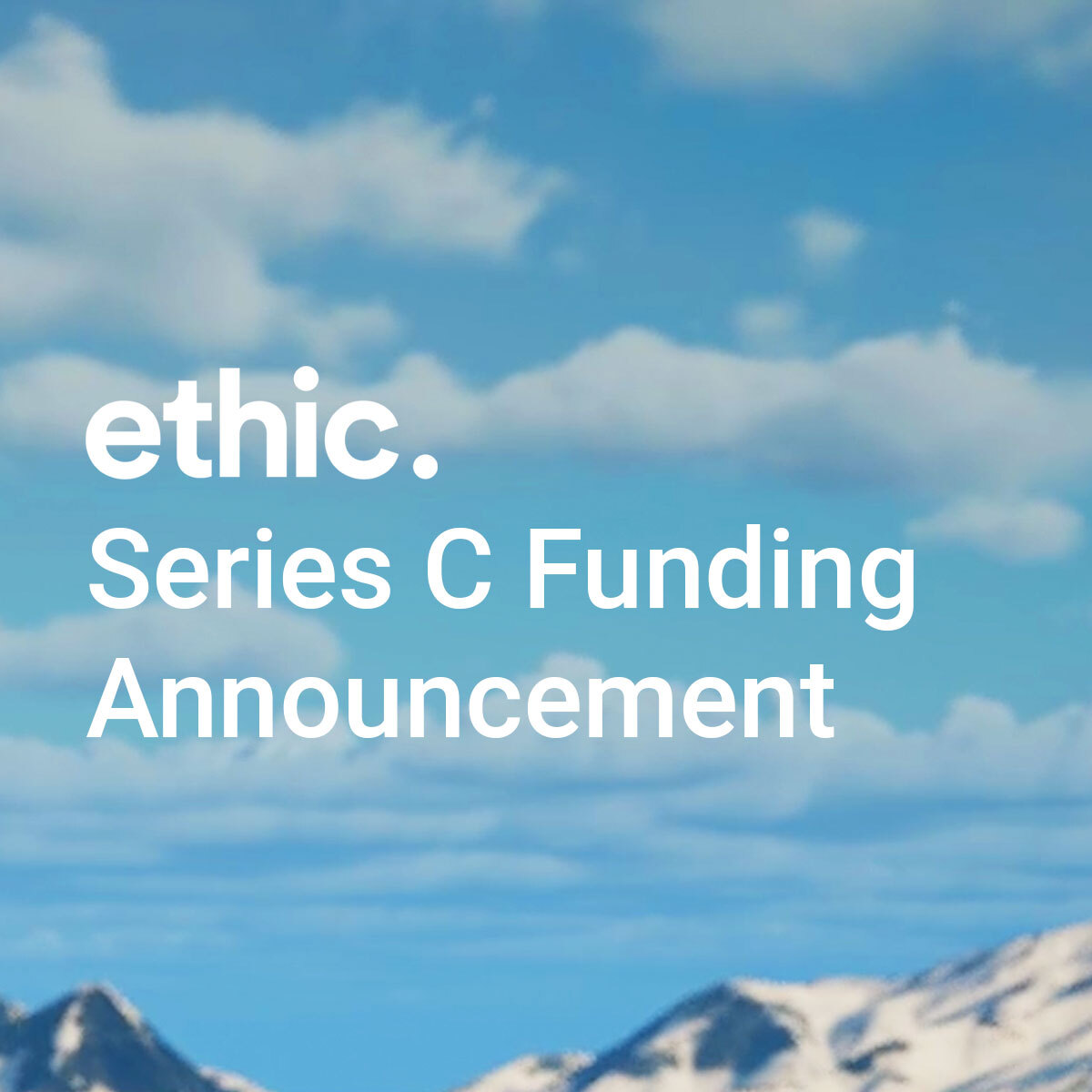 Announcing our $50 million Series C funding - Ethic