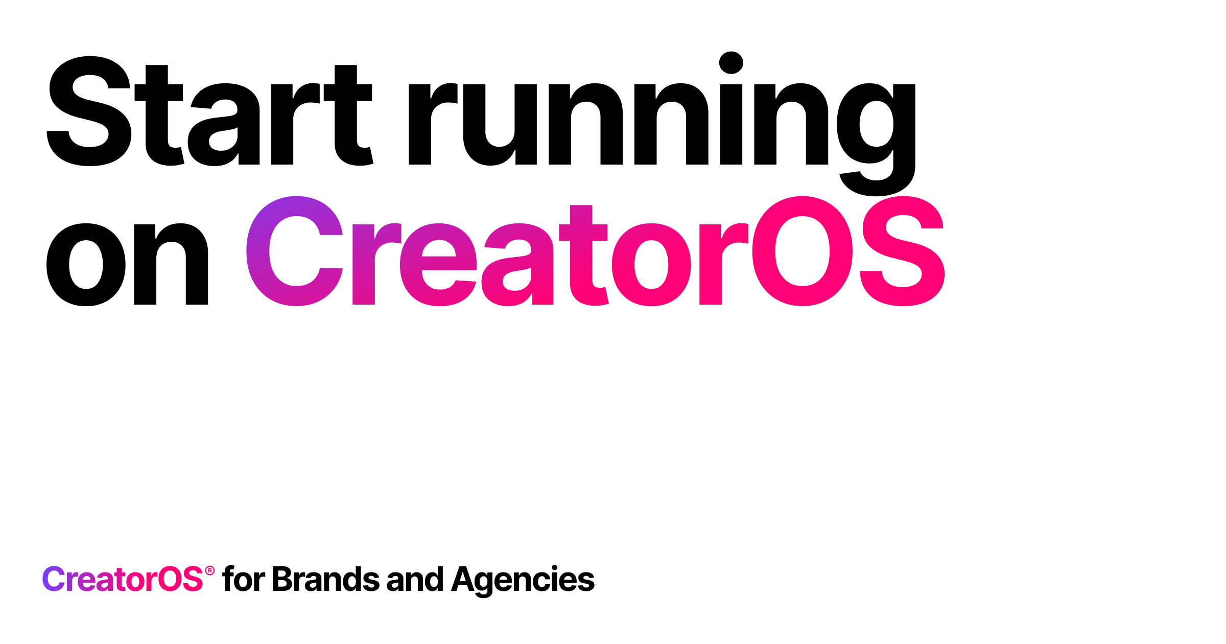 CreatorOS® for Brands & Agencies – Bring your creator strategies to life