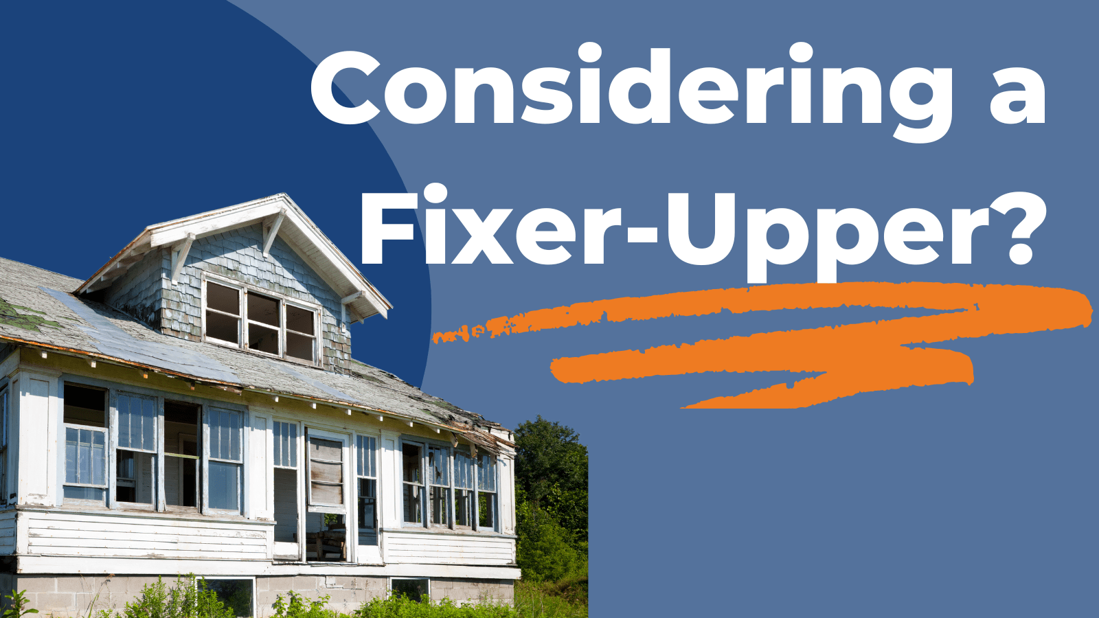 How to Determine Whether You Want to Buy a Fixer-Upper