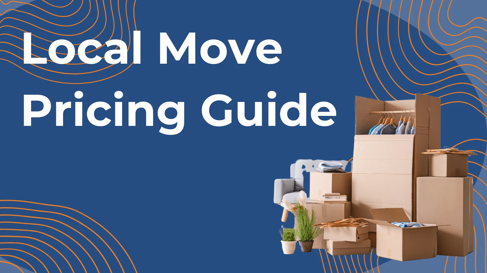 Your Ultimate Guide to Understanding How Pricing For Local Moves Works