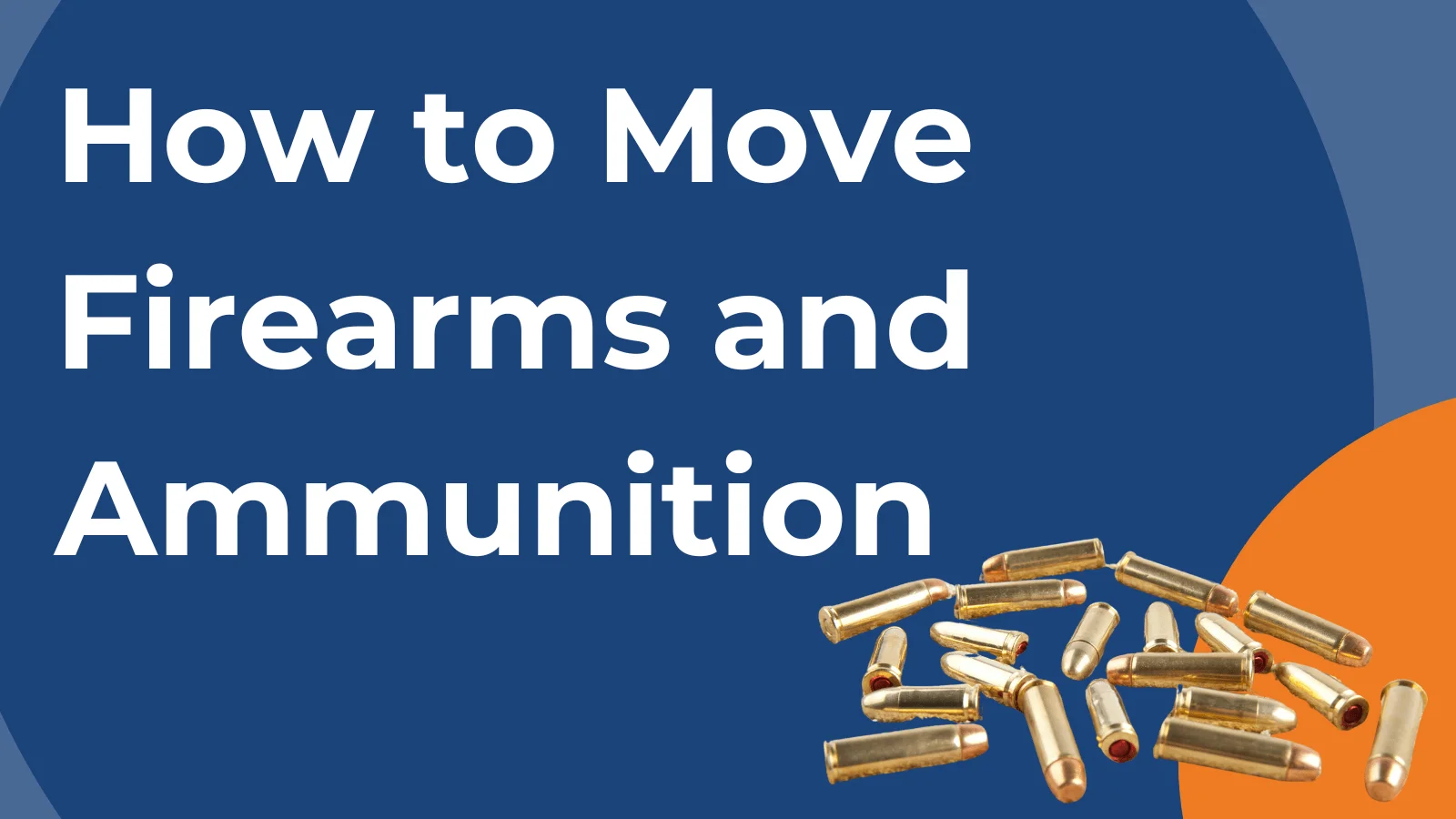 How to Safely Move Firearms and Ammunition with Full-Service Movers
