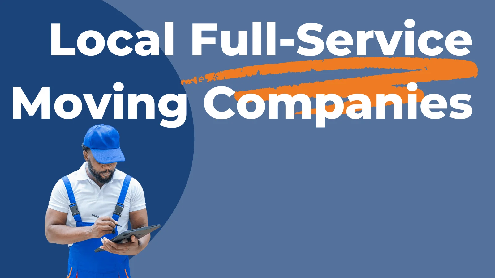What is Local Full-Service Moving and What Do Local Movers Do?