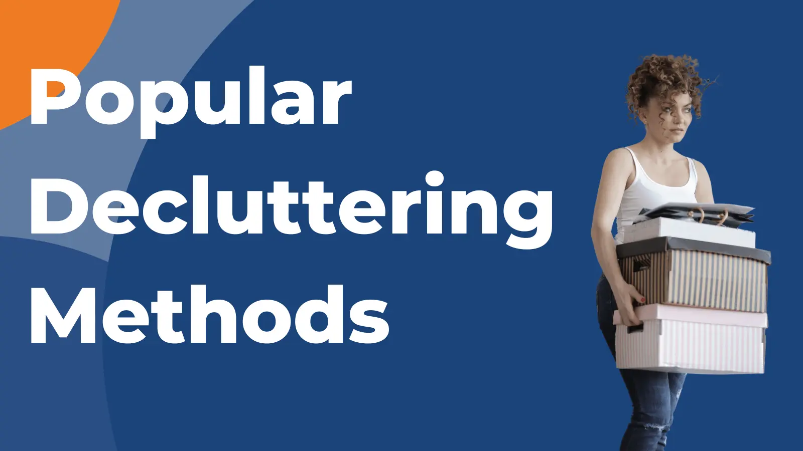 Conquer the Clutter: Top Decluttering Methods for 2024