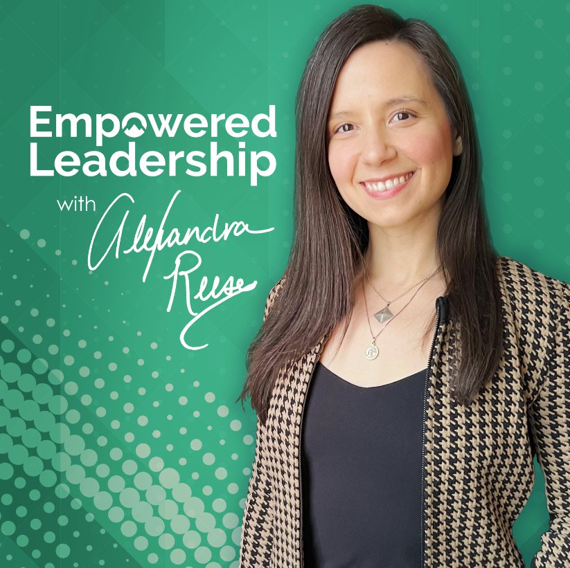 Empowered Leadership by Alexandra Reese | Fame
