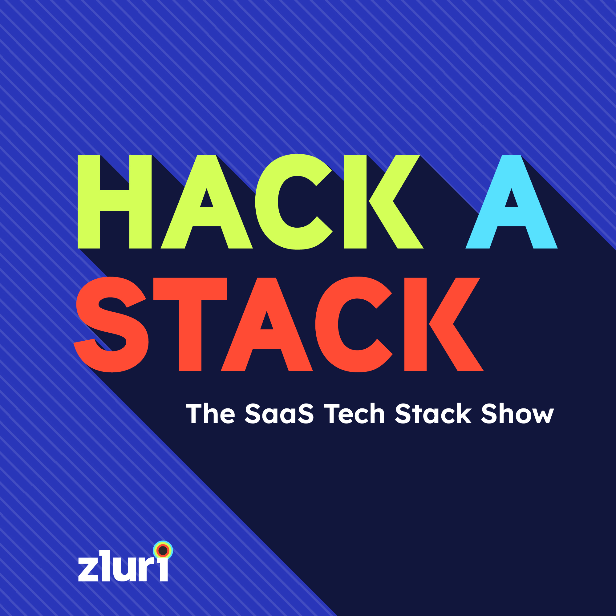 Hack A Stack: The SaaS Tech Stack Show by Zluri | Fame